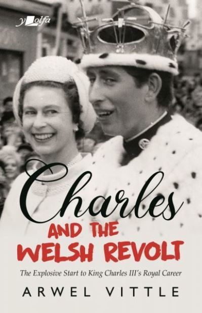 Prince Charles and the Welsh Revolt – Narberth Museum
